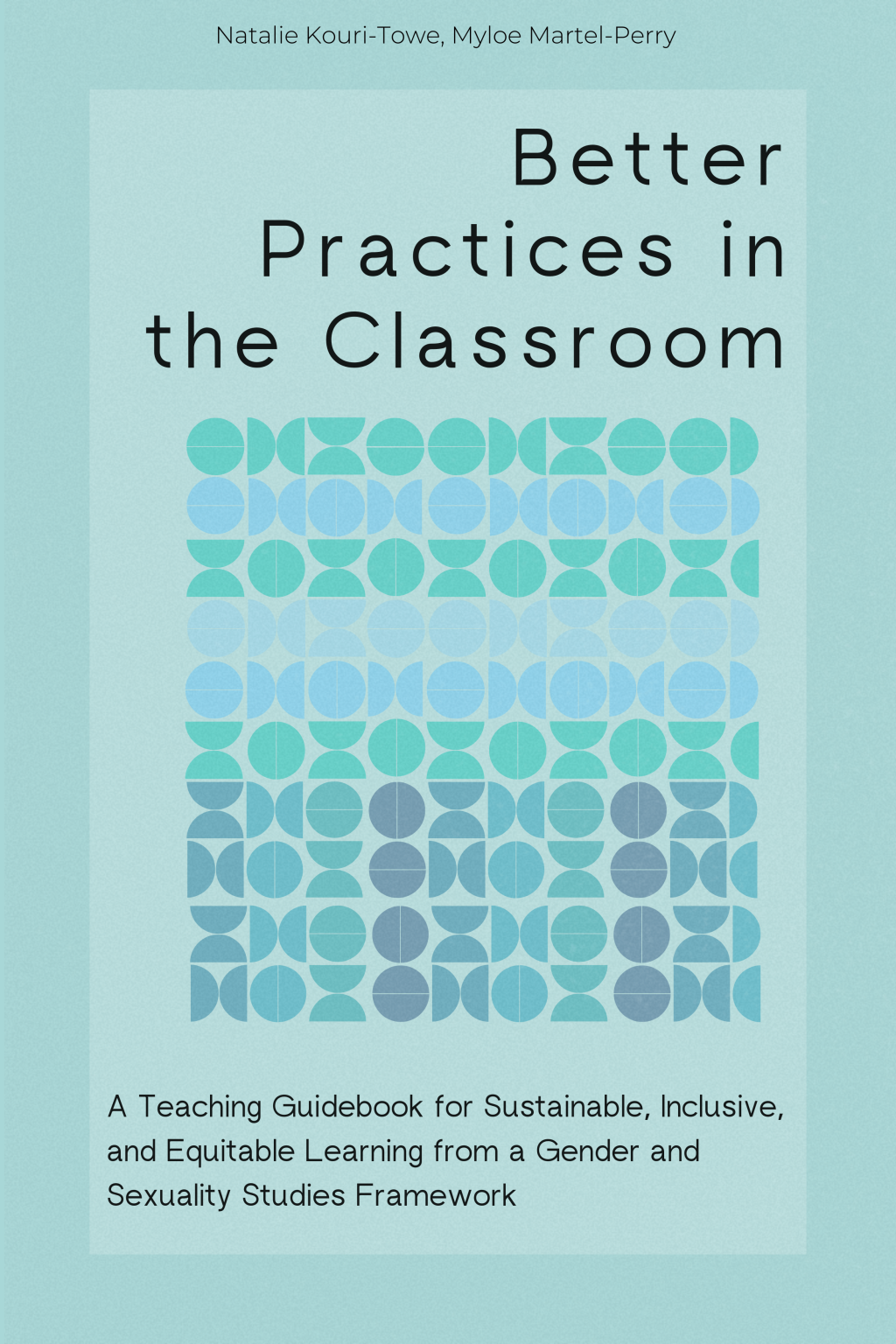 Better Practices in the Classroom